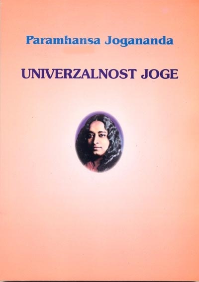 Univerzalnost joge - Paramhansa Jogananda