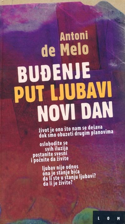 Buđenje, Put ljubavi, Novi dan - A. De Melo