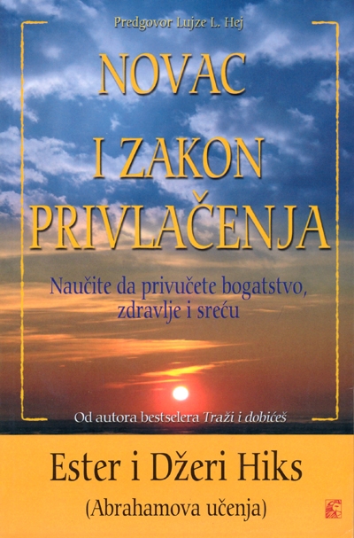 Novac i zakon privlačenja - Ester i Džeri Hiks