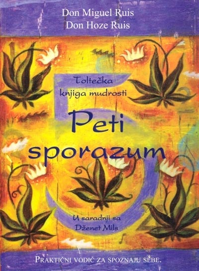 Peti sporazum - Don Miguel Ruiz, Don Hoze Ruiz