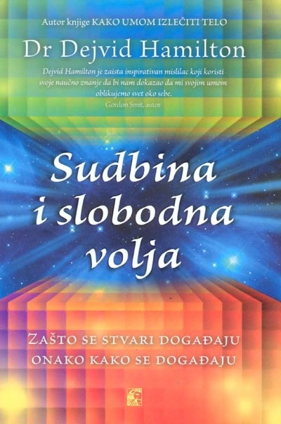 Sudbina i slobodna volja - Dr Dejvid Hamilton