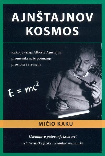 Ajnštajnov Kosmos - Mičio Kaku