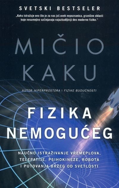 Fizika nemogućeg - Mičio Kaku