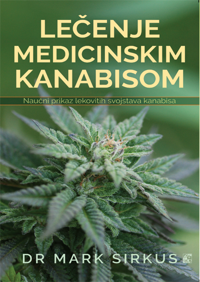 Lečenje medicinskim kanabisom - Dr Mark Sirkus