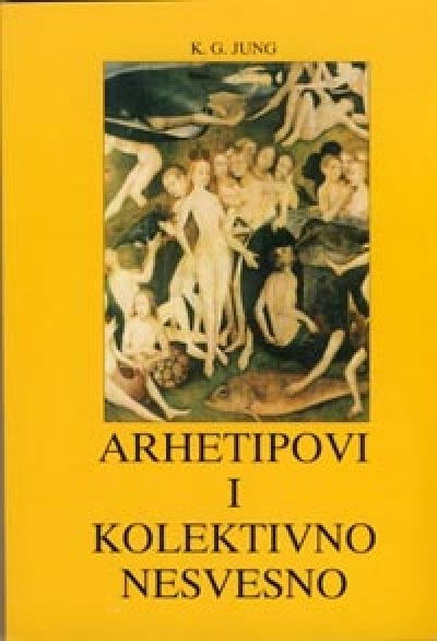 Arhetipovi i kolektivno nesvesno - K. G. Jung