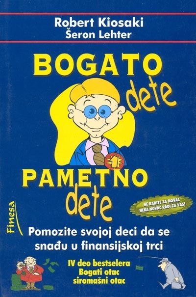 Bogato dete, pametno dete - Robert Kjosaki