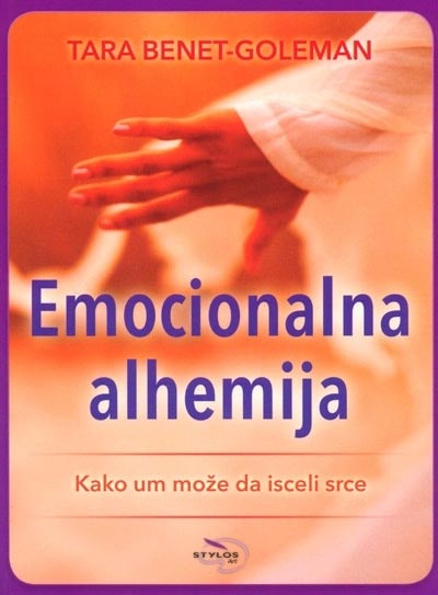 Emocionalna alhemija - Tara Benet Goleman