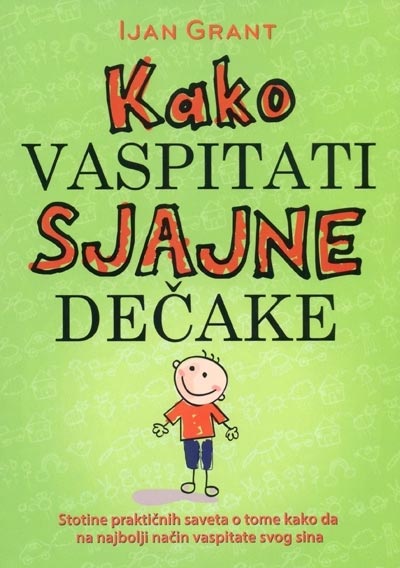 Kako vaspitati sjajne dečake - Ijan Grant