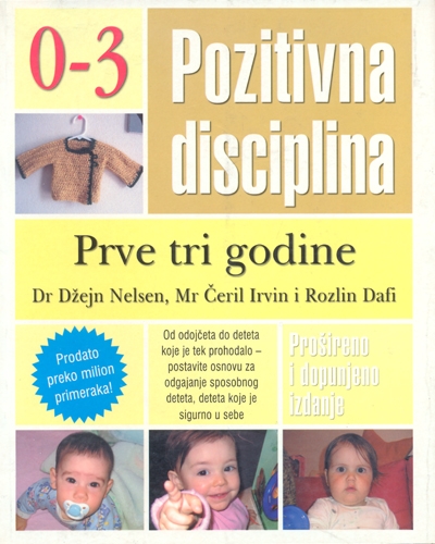 Pozitivna disciplina (prve tri godine) - Grupa Autora