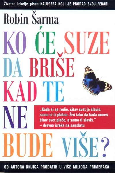 Ko će suze da ti briše... - Robin Šarma