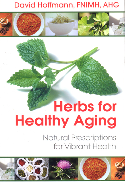 Herbs for Healthy Aging - David Hoffmann