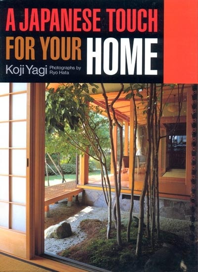 Japanese Touch for Your Home - Koji Yagi