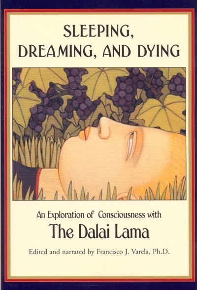Sleeping, Dreaming and Dying - Dalai Lama
