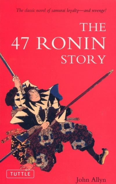 The 47 Ronin Story - John Allyn