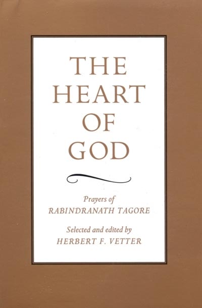 The Heart of God - Rabindranat Tagore