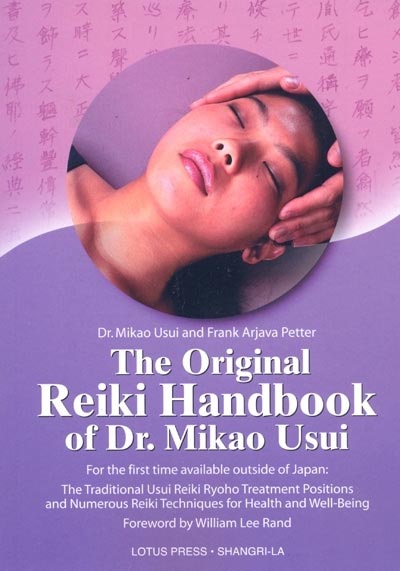 The Original Reiki Handbook - Dr. Mikao Usui