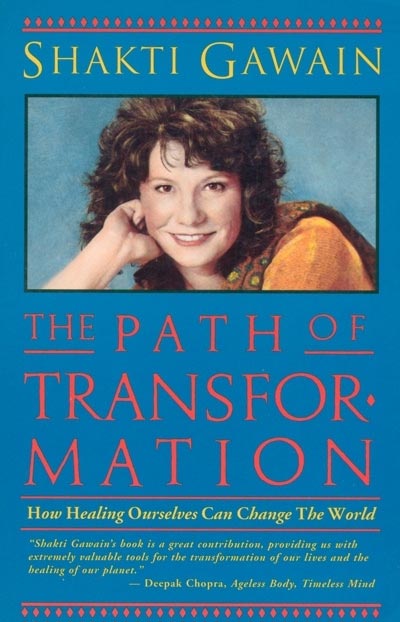 The Path of Transformation - Shakti Gavain