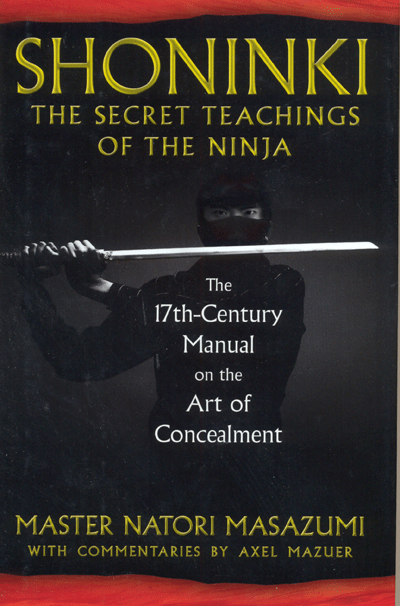 Shoninki: The Secret Teachings of the Ninja - Natori Masazumi