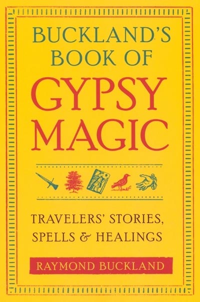 Book of Gypsy Magic - Raymond Buckland