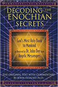 Decoding Enochian Secrets - John Desalvo