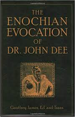 Enochian Evocation of dr John Dee - Geoffrey James