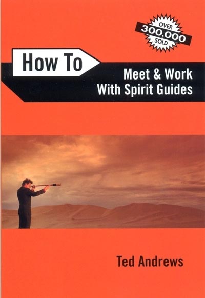 How To Meet and Work With Spiritual Guides - Ted Andrews