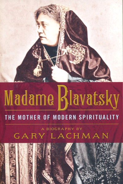 Madame Blavatsky - Gary Lachman