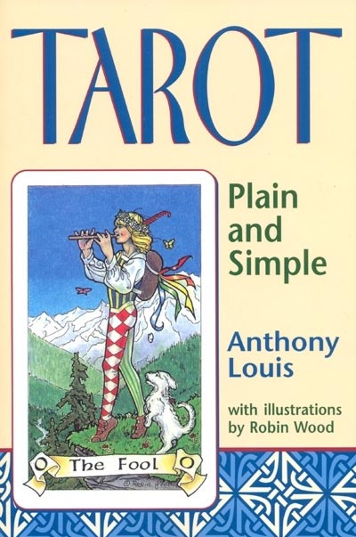 Tarot, Plain and Simple - Anthony Louis