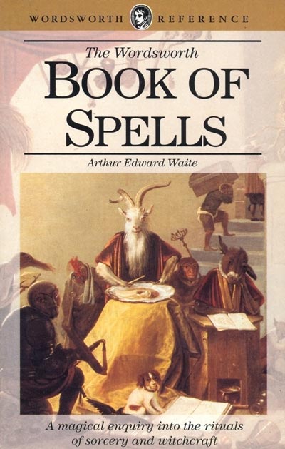 The Book of Spells - Arthur Edward Waite