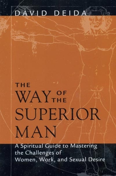 The Way of Superior Man - David Deida