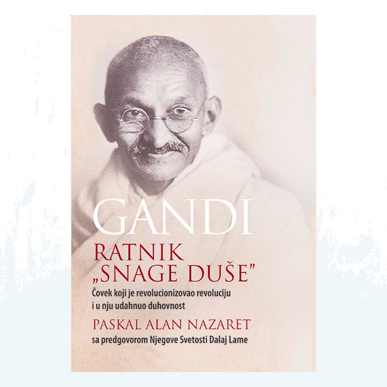 GANDI RATNIK SNAGE DUŠE
P. A. Nazaret