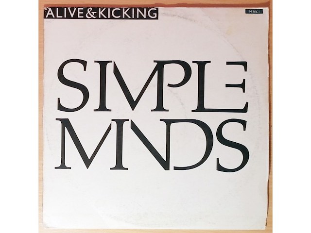 MLP SIMPLE MINDS - Alive and Kicking (1985) NM/VG