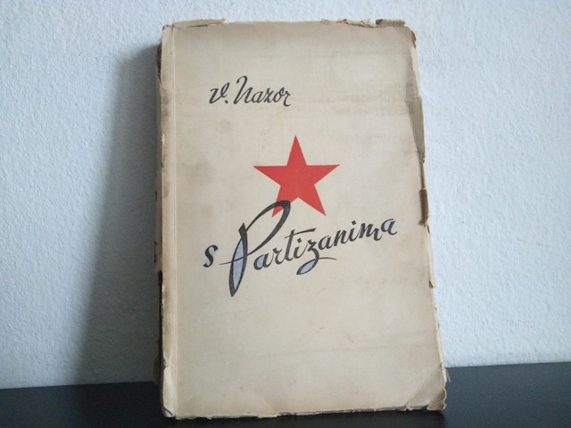 S partizanima 1943-1944 - Vladimir Nazor