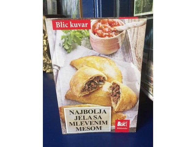 NAJBOLJA JELA SA MLEVENIM MESOM