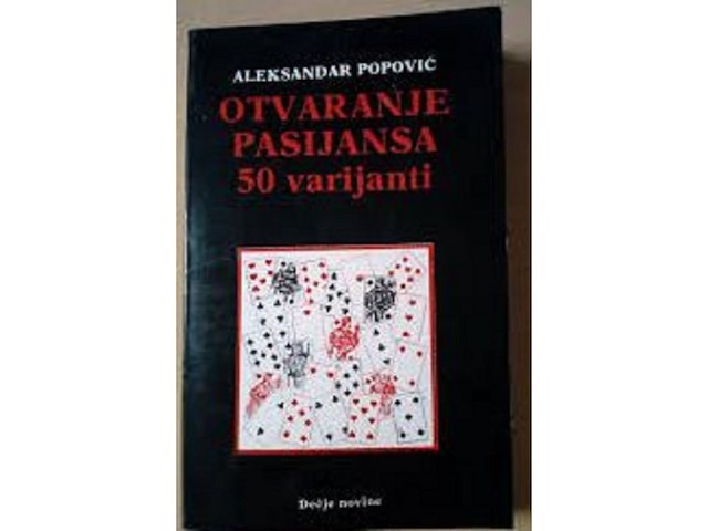 Otvaranje pasijansa: 50 varijanti - Aleksandar Popović