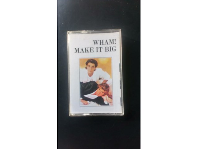 Wham! - Make It Big