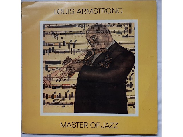 LOUIS  ARMSTRONG  -  MASTER  OF  JAZZ