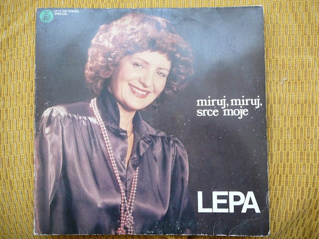 Lepa Lukic-Miruj,miruj srce moje