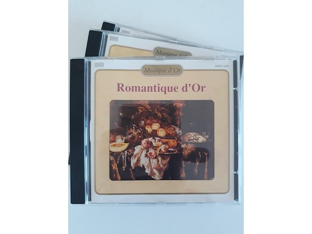 CD: ROMANTIQUE  D`OR NAJBOLJE ROMANTIČNE KOMPOZICIJE