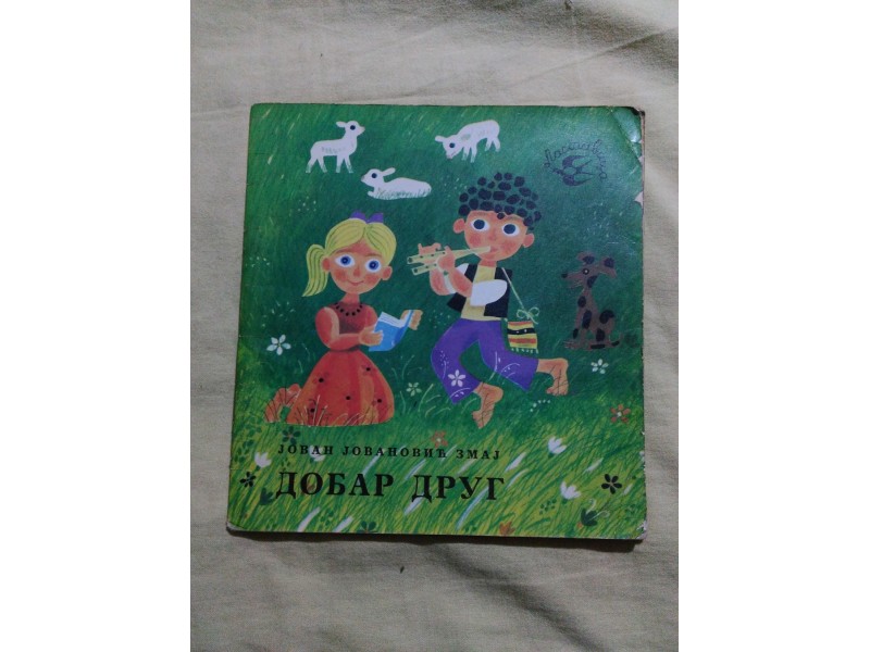 Dobar drug, Jovan Jovanovic Zmaj