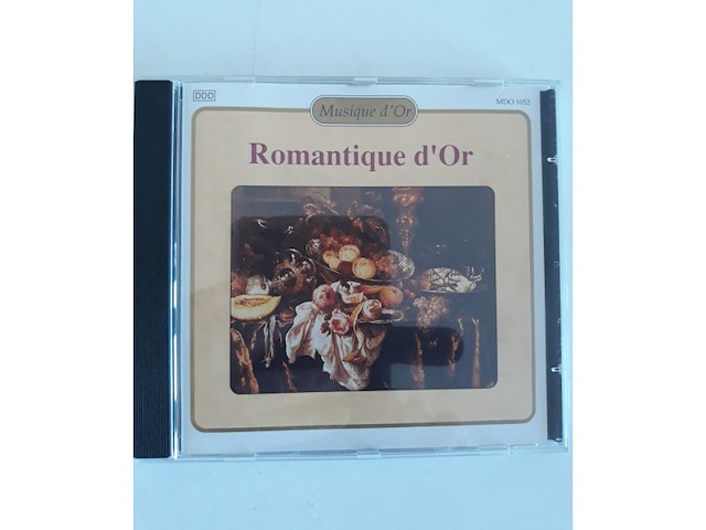 CD: ROMANTIQUE  D`OR NAJBOLJE ROMANTIČNE KOMPOZICIJE