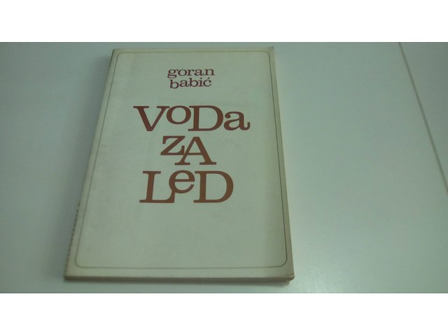 Voda za led  Goran Babić  nova!!!