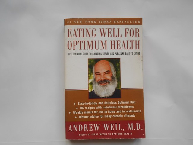 Eating well for optimum health, Andrew Weil,  ENG