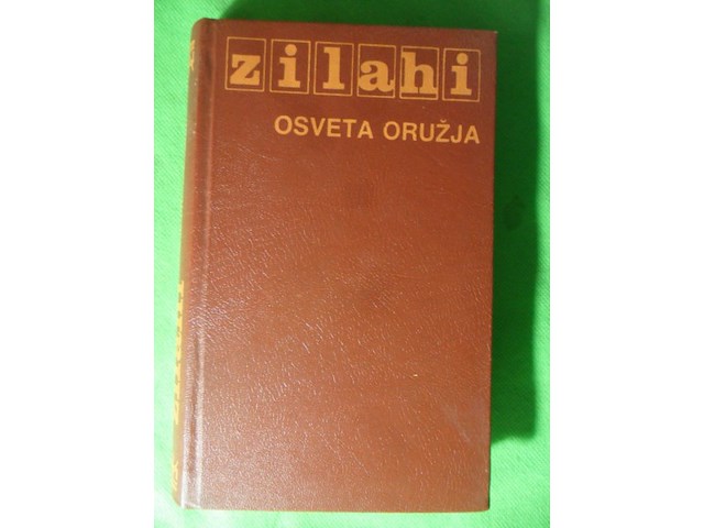 ZILAHI Osveta oružja