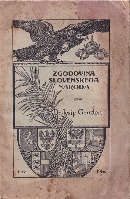 ZGODOVINA SLOVENSKEGA NARODA (4. svezak) – JOSIP GRUDEN