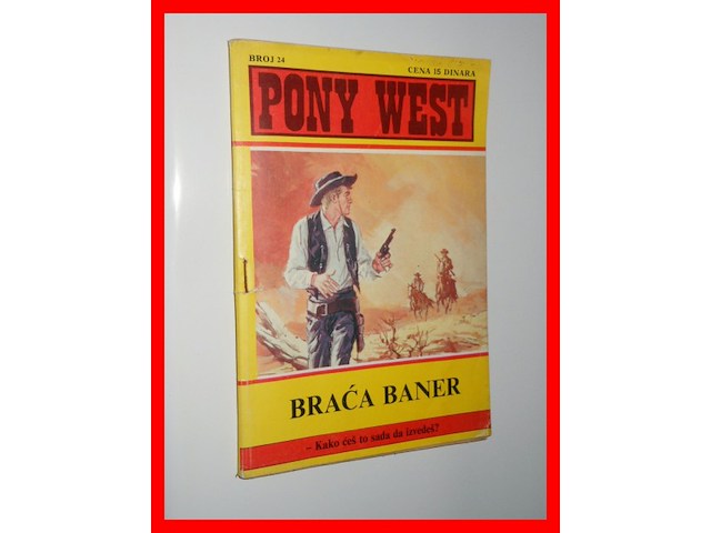 Pony West broj  24  - Braća Baner