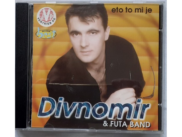 DIVNOMIR &; FUTA  BAND  -  ETO  TO  MI  JE