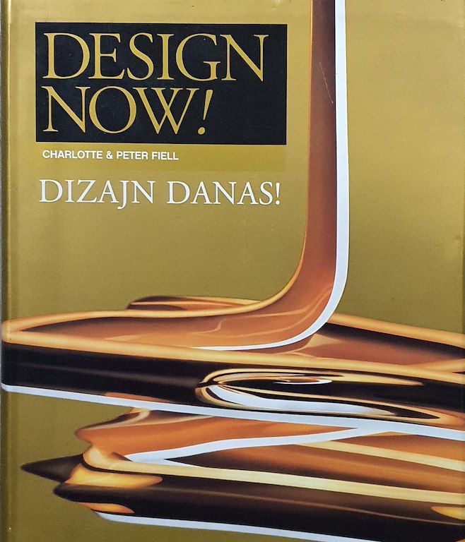 DESIGN NOW!DIZAJN DANAS!CHARLOTE I PETER FIELL