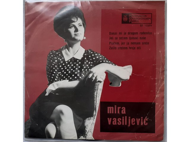 MIRA VASILJEVIC - Danas mi je dragom rodjendan