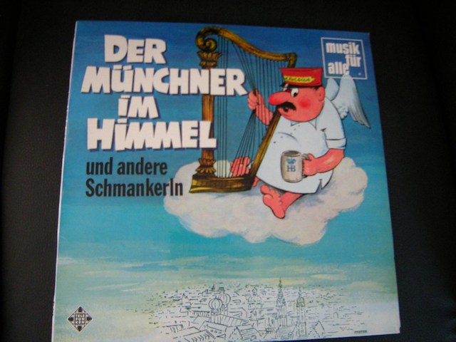 LP - ADOLF GONDRELL - DER MÜNCHNER IM HIMMEL UND ALDERE
